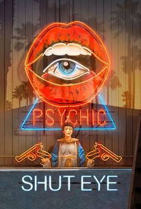 Shut Eye: Season 1 - Rotten Tomatoes