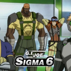 G.I. Joe Sigma 6 - Rotten Tomatoes
