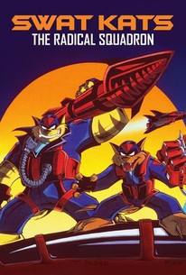 SWAT Kats: The Radical Squadron | Rotten Tomatoes
