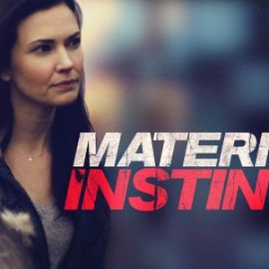 Maternal Instinct - Rotten Tomatoes