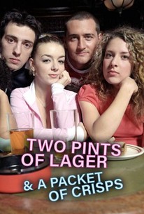 Two Pints of Lager and a Packet of Crisps - Rotten Tomatoes