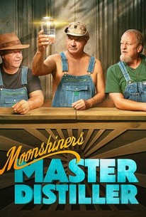 Moonshiners: Master Distiller: Season 3 - TV Reviews - Rotten Tomatoes