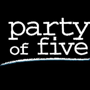 Party of Five - Rotten Tomatoes