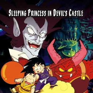 Dragon Ball: Sleeping Princess in Devil's Castle - Rotten Tomatoes