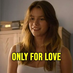 Only for Love - Rotten Tomatoes