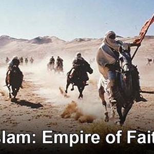 Islam: Empire of Faith - Rotten Tomatoes