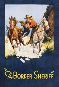 The Border Sheriff | Rotten Tomatoes