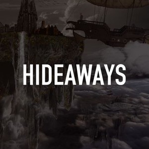Hideaways - Rotten Tomatoes