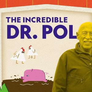 The Incredible Dr. Pol - Rotten Tomatoes