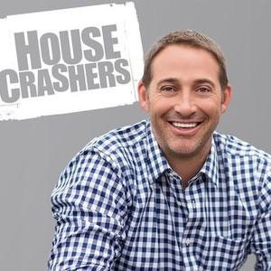 House Crashers - Rotten Tomatoes