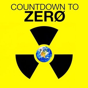 Countdown to Zero (2010) - Rotten Tomatoes