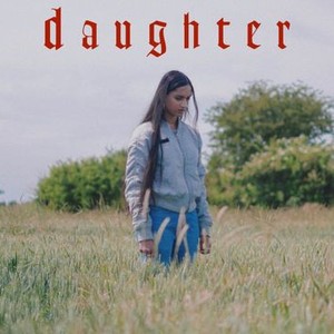 Daughter - Rotten Tomatoes