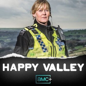 Happy Valley - Rotten Tomatoes