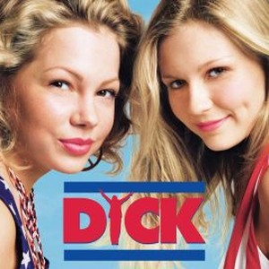 Dick - Rotten Tomatoes