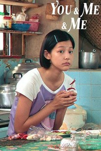 You & Me & Me | Rotten Tomatoes