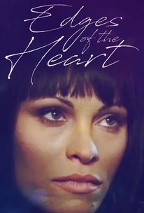 Edges of the Heart | Rotten Tomatoes
