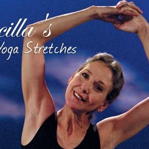 Priscilla's Yoga Stretches - Rotten Tomatoes