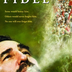 Fidel (2002) - Rotten Tomatoes