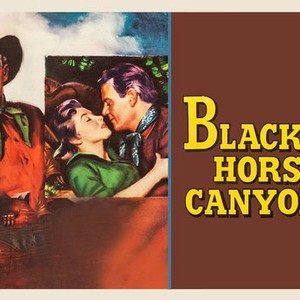 Black Horse Canyon - Rotten Tomatoes