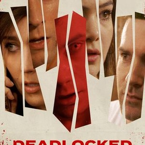 Deadlocked - Rotten Tomatoes