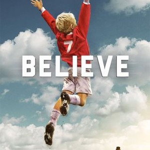Believe - Rotten Tomatoes