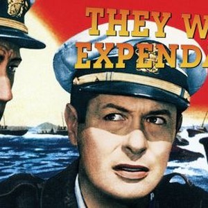 They Were Expendable - Rotten Tomatoes