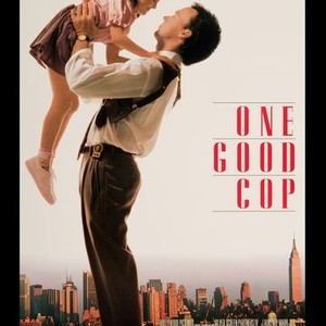 One Good Cop - Rotten Tomatoes
