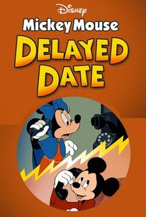Mickey's Delayed Date | Rotten Tomatoes