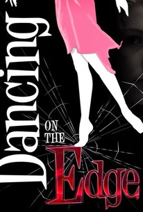 Dancing on the Edge | Rotten Tomatoes