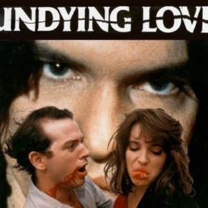 Undying Love - Rotten Tomatoes