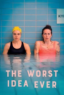 The Worst Idea Ever | Rotten Tomatoes