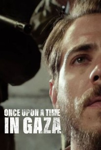 Once Upon a Time in Gaza | Rotten Tomatoes