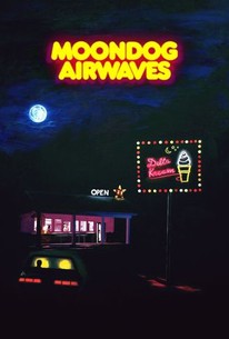 Moondog Airwaves | Rotten Tomatoes