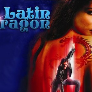 Latin Dragon - Rotten Tomatoes