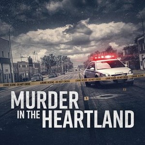 Murder in the Heartland - Rotten Tomatoes