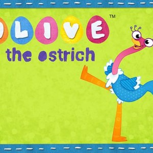Olive the Ostrich - Rotten Tomatoes
