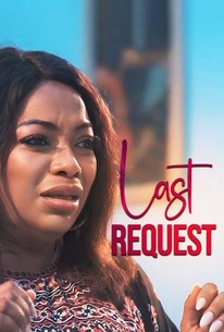 Last Request (2019) | Rotten Tomatoes