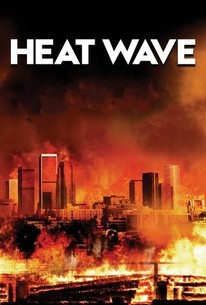 Heat Wave | Rotten Tomatoes