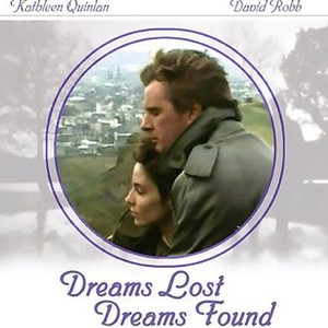 Dreams Lost, Dreams Found - Rotten Tomatoes