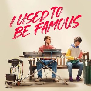 I Used to Be Famous - Rotten Tomatoes