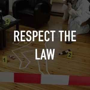 Respect the Law - Rotten Tomatoes