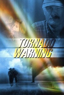 Tornado Warning | Rotten Tomatoes