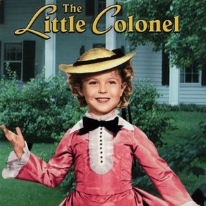 The Little Colonel - Rotten Tomatoes