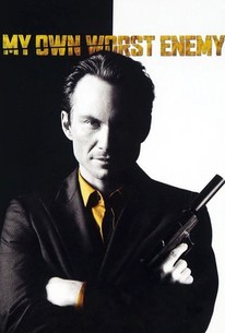My Own Worst Enemy | Rotten Tomatoes