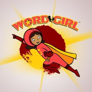 WordGirl - Rotten Tomatoes