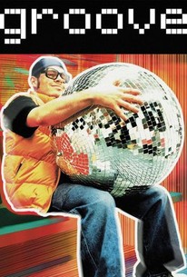 Groove | Rotten Tomatoes