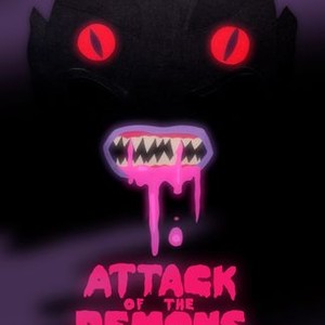 Attack of the Demons - Rotten Tomatoes