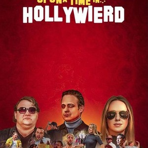 Once Upon a Time in... Hollyweird - Rotten Tomatoes