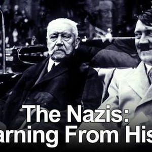 The Nazis: A Warning From History - Rotten Tomatoes