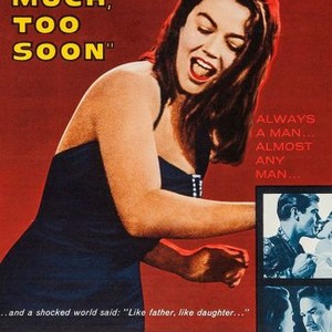 Too Much, Too Soon - Rotten Tomatoes